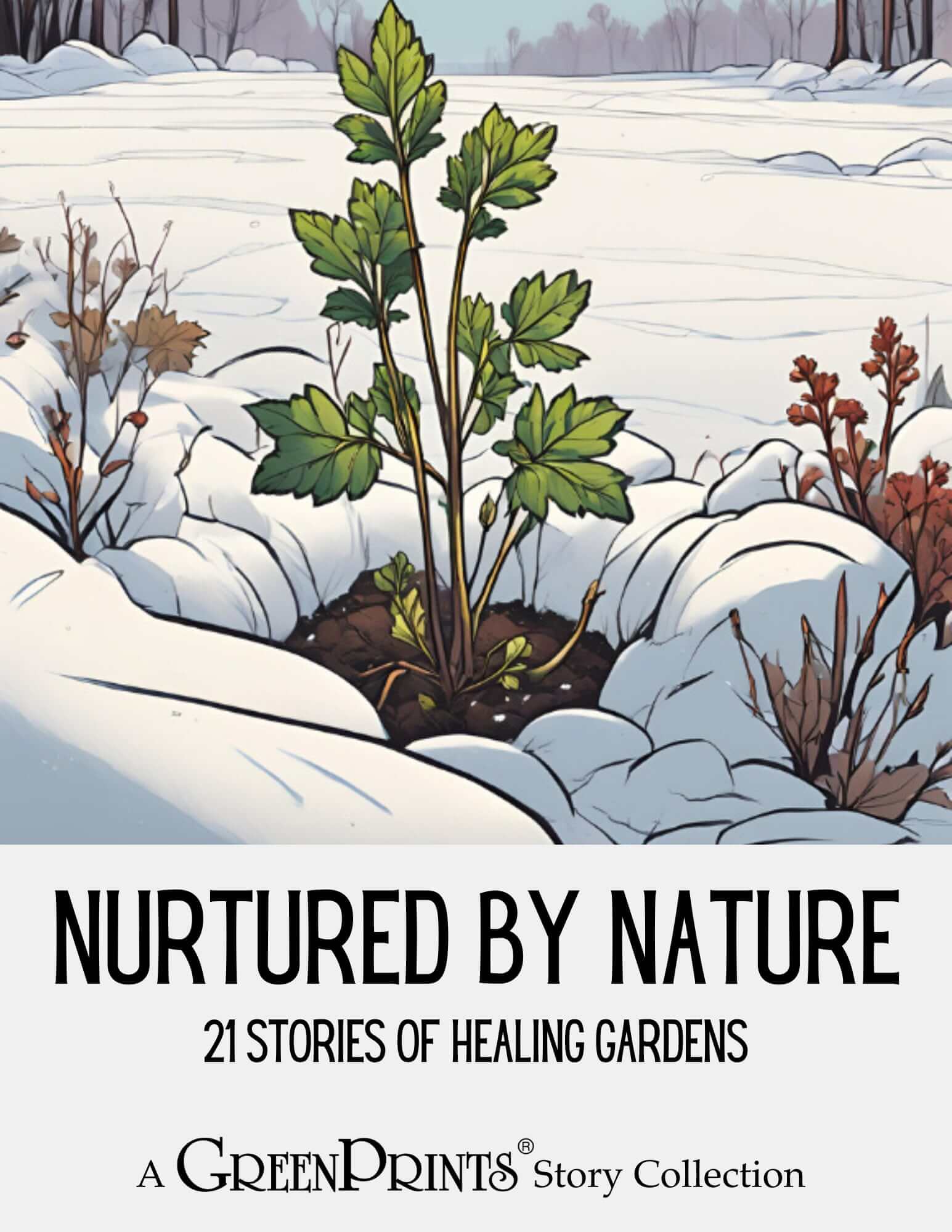 Nurtured by Nature – 21 Stories of Healing Gardens - Food Gardening Network