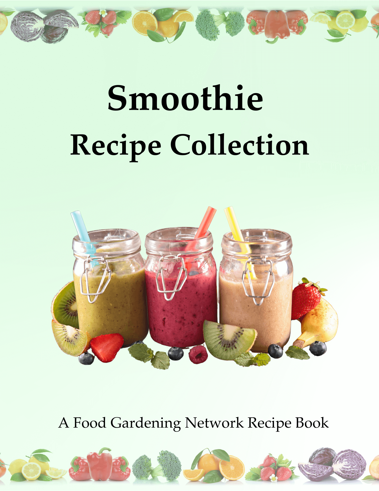Welcome to the Smoothie Recipe Collection - Food Gardening Network